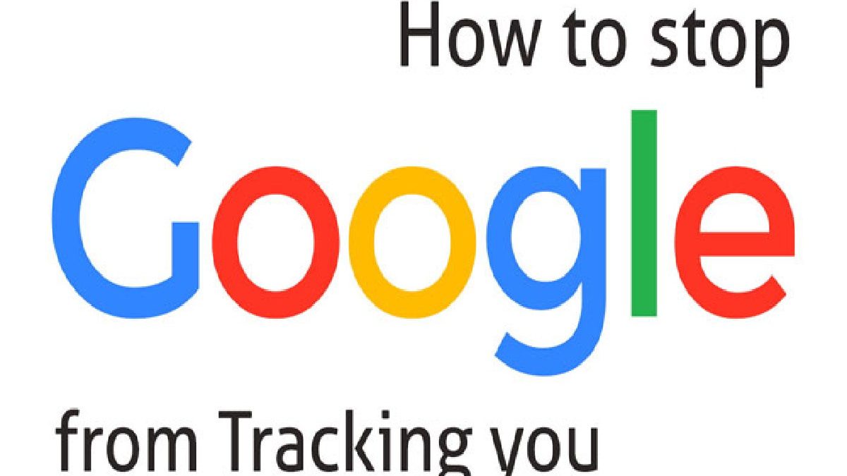 How To Stop Google From Tracking Me Turn Off Google s Location